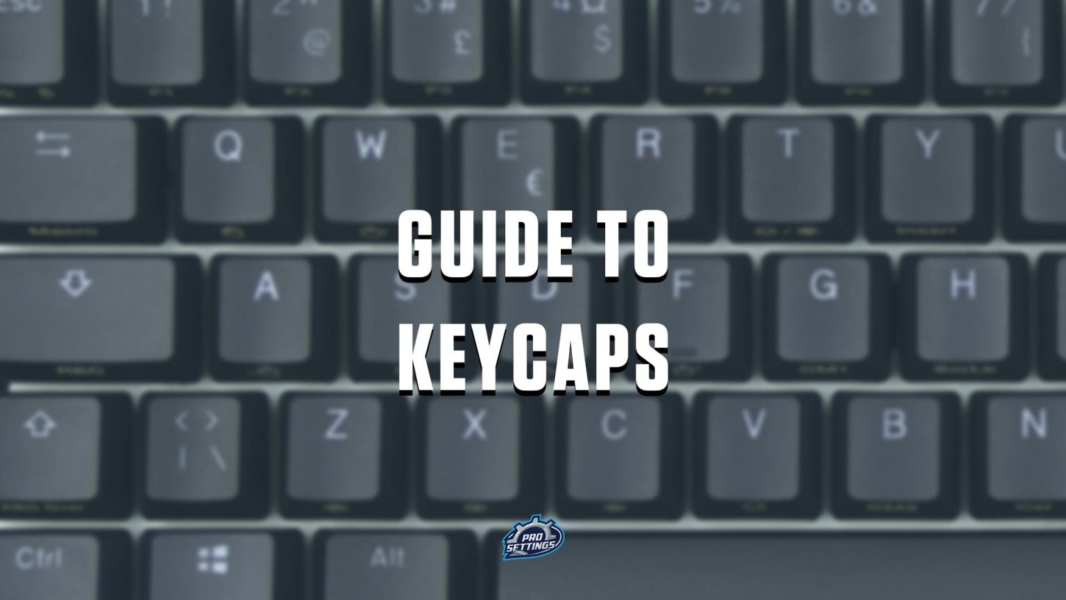 Guide to Keycaps - Best Keycaps for Mechanical Keyboards - ABS vs. PBT
